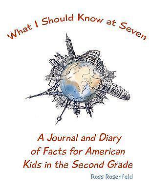 What I Should Know at Seven : A Journal and Diary of Facts for American ...