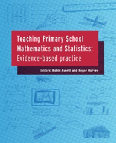 Teaching Primary School Mathematics and Statistics : Evidence-based ...