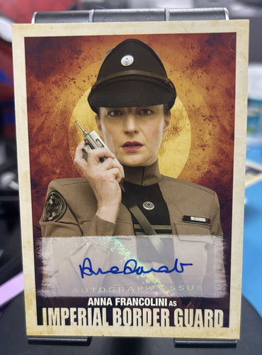2018 Solo A Star Wars Story Anna Francolini Imperial Border Guard Auto ...