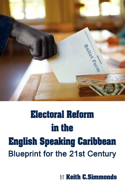 Electoral Reform in the English Speaking Caribbean von Keith Simmonds ...
