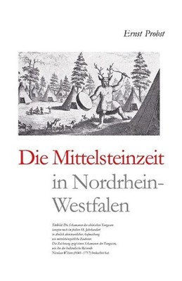 Die Mittelsteinzeit in Nordrhein-Westfalen by Ernst Probst (German ...