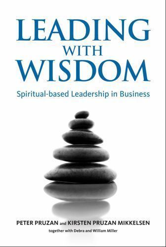 Leading with Wisdom : Spiritual-Based Leadership in Business by Kirsten ...