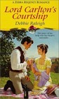 Lord Carlton's Courtship by Raleigh, Debbie; Raleigh, Deborah J ...