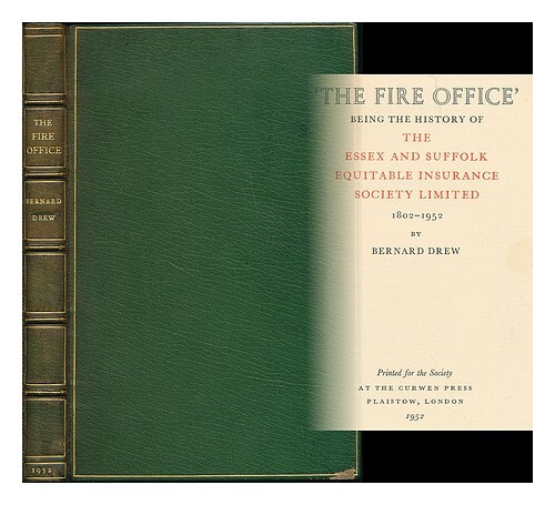 DREW, BERNARD. [SANGORSKI] 'The fire office.' Being the history of the ...