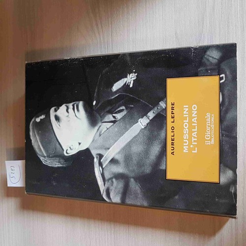 Mussolini L'Italien - Aurelio Lepre - Le Journal - 1995 Fascisme ...