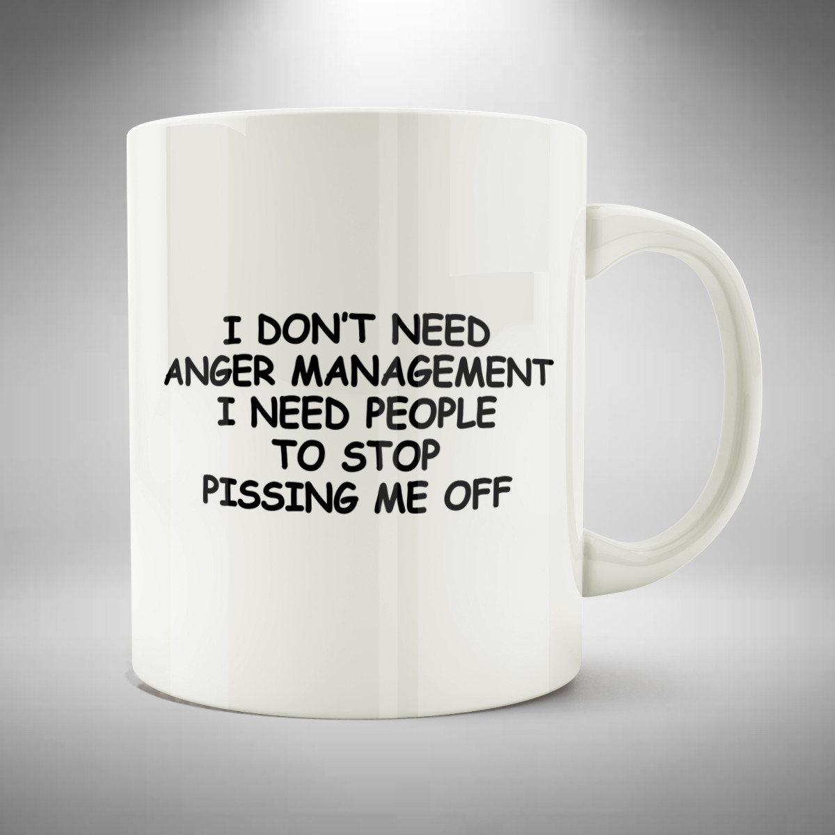 I Don't Need Anger Management Mug Cup Coffee Tea Funny Grumpy Moody ...