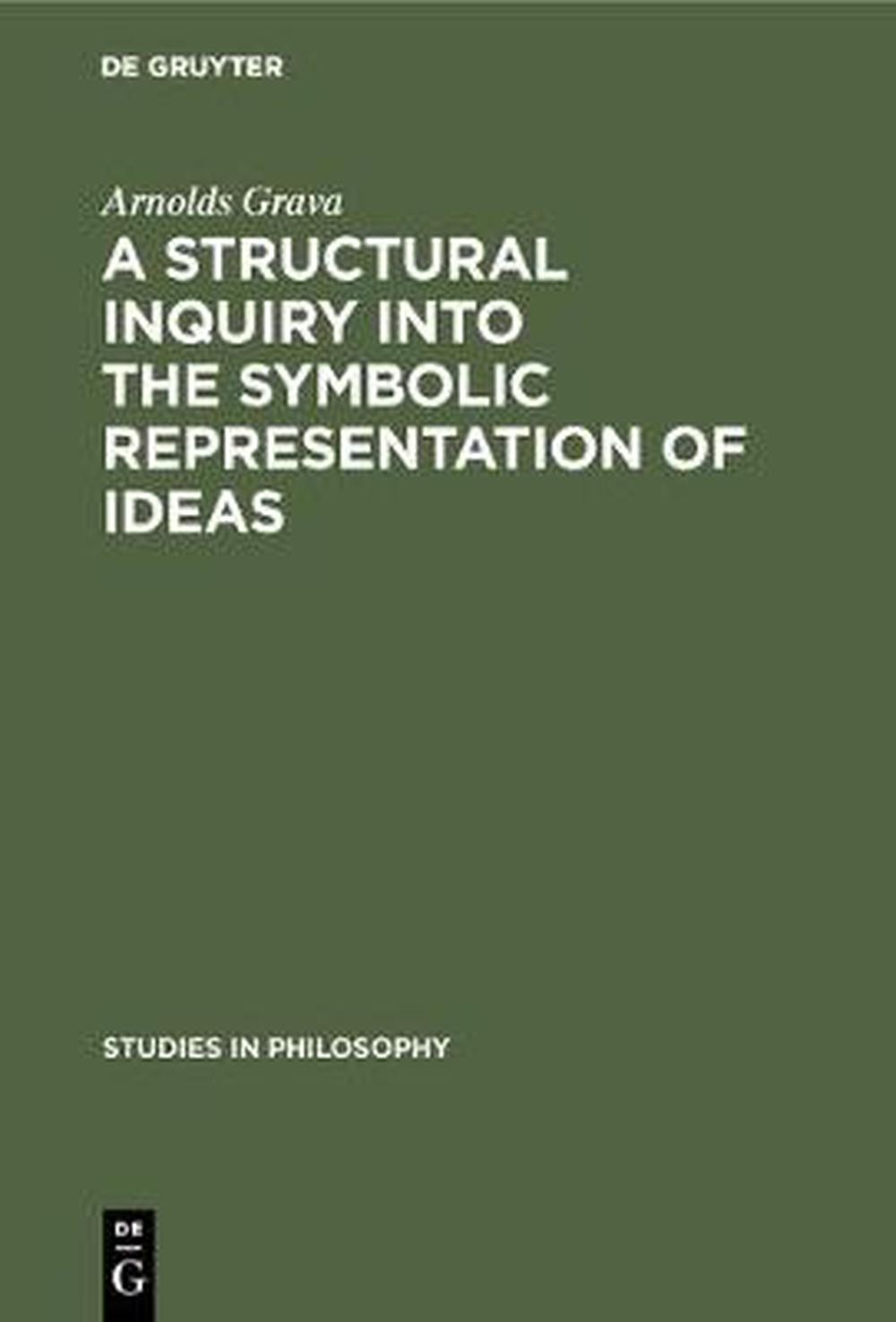 A Structural Inquiry Into the Symbolic Representation of Ideas by ...