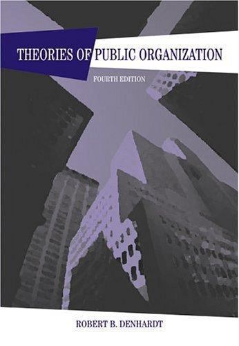 Theories of Public Organization by Robert B. Denhardt (2003, Trade ...
