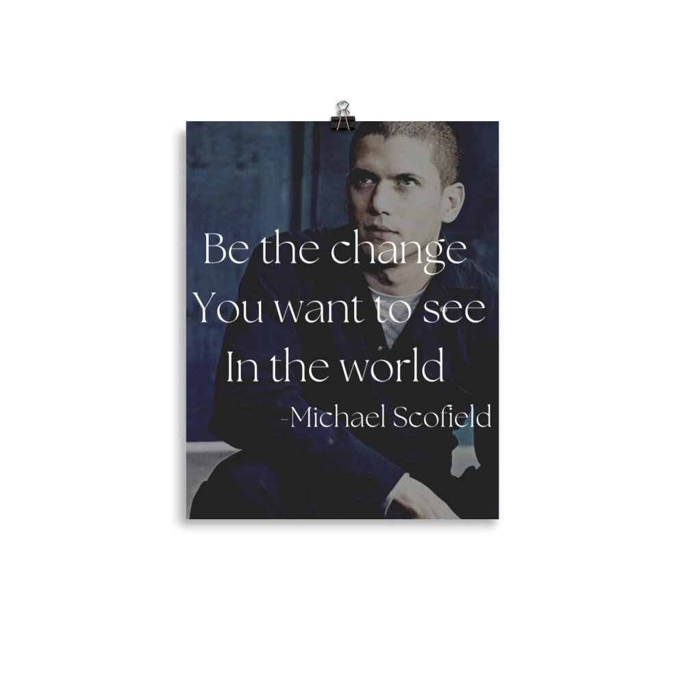 Michael Scofield Quotes