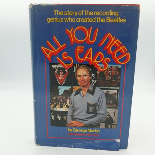 BEATLES George Martin ALL YOU NEED IS EARS 1979 1st Edition 1st Print ...
