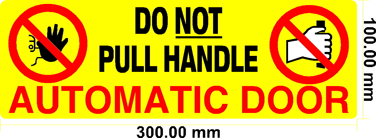 Automatic Door sticker, Do Not Pull Handle - Shop doors, Taxi, Private ...