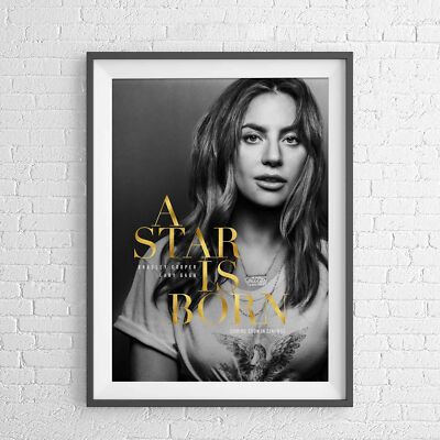 A STAR IS BORN 2018 GAGA COOPER MOVIE POSTER PICTURE PRINT Sizes A5 to ...