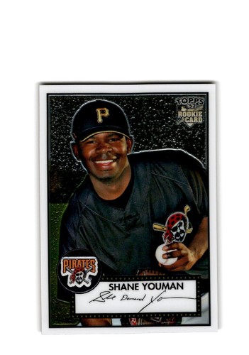 2007 (PIRATES) Topps 52 Chrome #51 Shane Youman 0138/1952 | eBay
