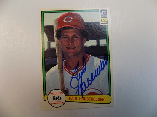 1982 DONRUSS #314 PAUL HOUSEHOLDER CINCINNATI REDS SIGNED AUTOGRAPHED ...
