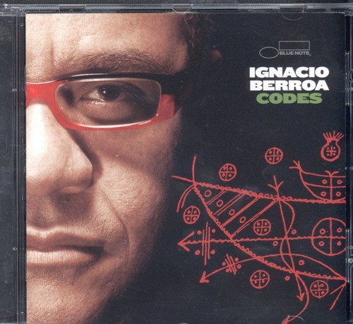 Ignacio Berroa Codes CD Europe Blue Note 2006 094635684520 94635684520 ...
