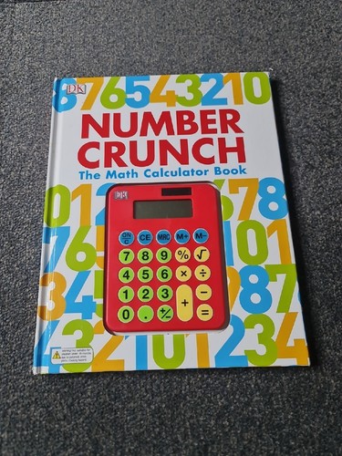 Number Crunch: The Math Calculator Book by DK Publishing Hardback, 2014 ...