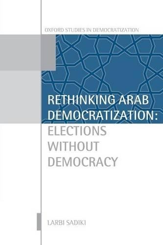 Larbi Sadiki Rethinking Arab Democratization (Paperback) (UK IMPORT ...