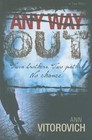 Any Way Out: Twin Brothers, Two Paths, No Chance - Paperback - GOOD ...