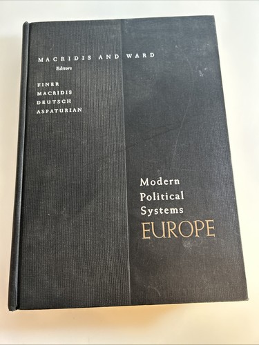 Modern Political Systems: Europe. Editors Macridis/Ward 2nd Print 1963 ...