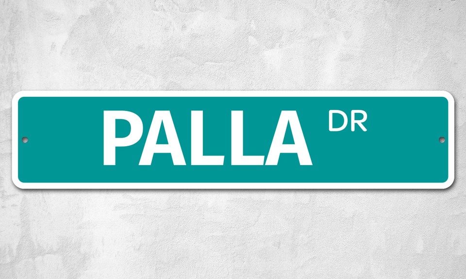 6939 SS Palla 4" x 18" Novelty Street Sign Aluminum | eBay