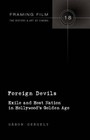 Foreign Devils: Exile and Host Nation in Hollywood's Golden Age by ...