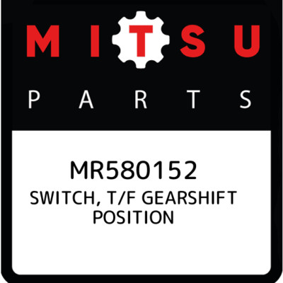 MR580152 Mitsubishi Switch, t/f gearshift position MR580152, New ...