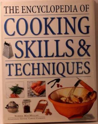 The encyclopedia of cooking skills & techniques - Hardcover - GOOD | eBay