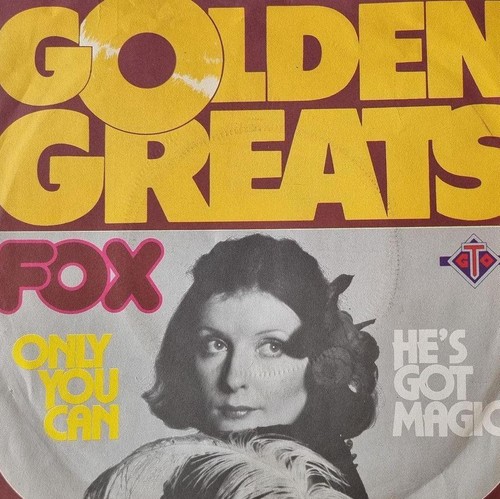 7" Single Fox/ Noosha Fox - Only you can/ He's got magic Vinyl Germany ...