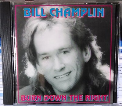 Burn Down the Night by Bill Champlin (CD, Turnip The Music Group) Brand ...