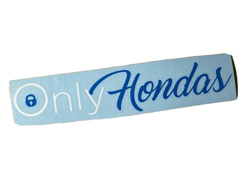 ONLY HONDAS DECAL FOR HONDA S2K EF EG EJ EK DC CIVIC INTEGRA ACCORD FIT ...