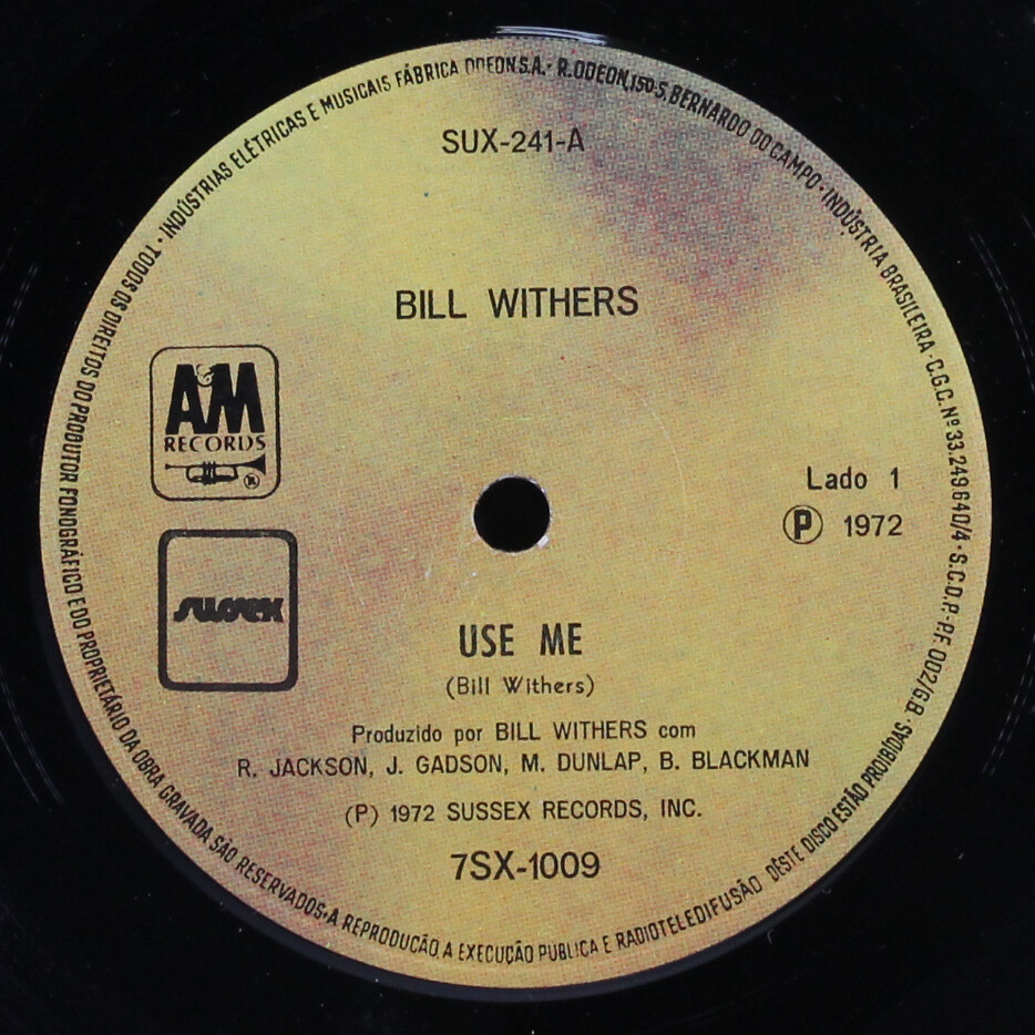 BILL WITHERS: use me / let me in your life A&M 7" Single 33 RPM Brazil ...