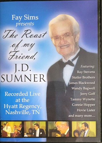 Fay Sims THE ROAST OF MY FRIEND J.D. SUMNER DVD 2009 Statler Brothers ...