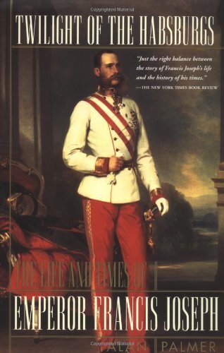 Palmer Alan Twilight Of The Habsburgs BOOK NEUF 9780871136657 | eBay