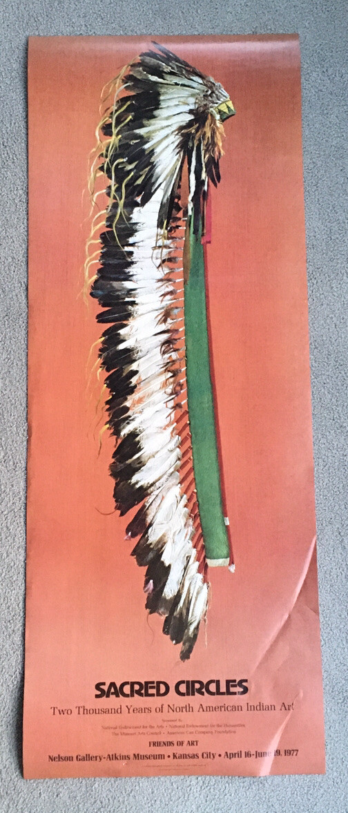 SACRED CIRCLES NORTH AMERICAN INDIAN ART EXHIBITION POSTER NELSON ...