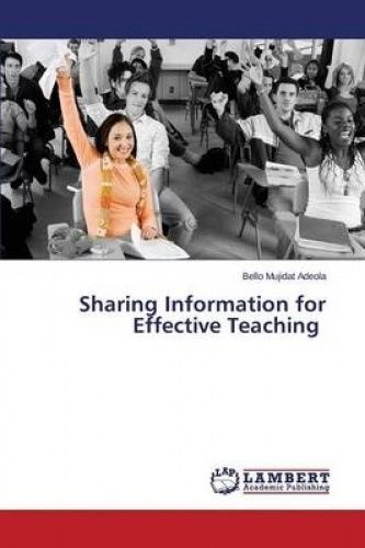 Sharing Information for Effective Teaching by Mujidat Adeola Bello ...