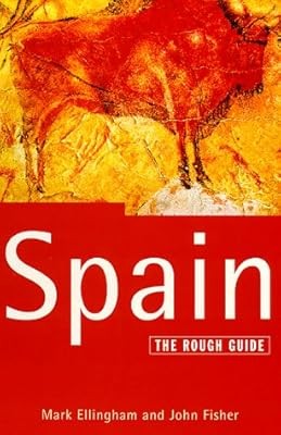 Spain: the Rough Guide, MARK ELLINGHAM, JOHN FISHER, SIMON BASKETT, GUY ...