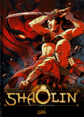 BD SHAOLIN - TOME 2, LE CHANT DE LA MONTAGNE / DI GIORGIO, LOOKY, EO SOLEIL | eBay