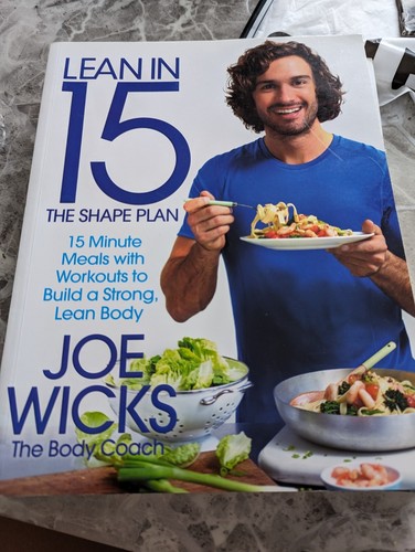 Wicks, Joe : Lean in 15: 15 minute meals and workouts FREE Shipping ...