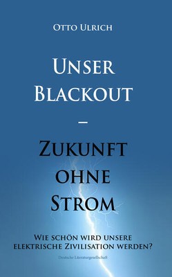 Unser Blackout - Zukunft ohne Strom | Otto Ulrich | 2023 | deutsch ...