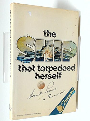 the SHIP that torpedoed herself: H.M.S. Trinidad by Frank Pearce ...