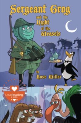 Sergeant Grog and the Night of the Weasels by Miller, Rose Book The ...