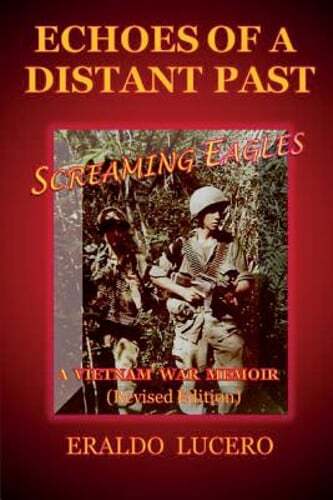 Echoes of a Distant Past: Screaming Eagles: A Vietnam War Memoir by ...