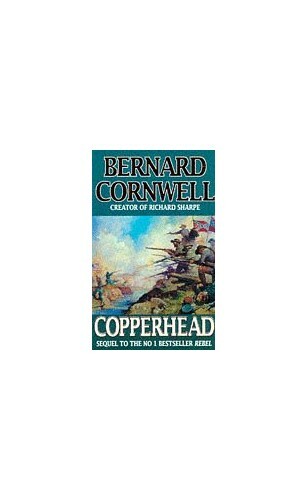 Copperhead (The Starbuck Chronicles, Book 2) by Cornwell, Bernard ...