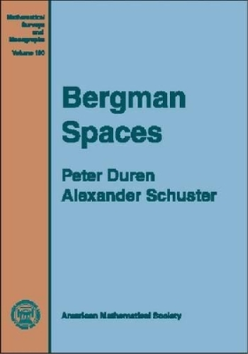 Bergman Spaces (Relié) Mathematical Surveys and Monographs ...