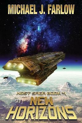 New Horizons: Host Saga Book 4 by Michael J Farlow (Paperback, 2018 ...