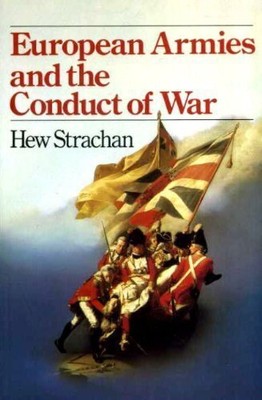 European Armies and the Conduct of War by Strachan, Sir Hew Hardback ...