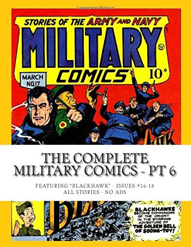 The Complete Military Comics - Pt 6 : Featuring Blackhawk - the ...