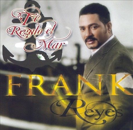 Te Regalo el Mar by Frank Reyes (CD, 2007, Sony Music Distribution (USA ...