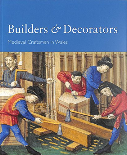 Builders and Decorators - Medieval Craftsmen ... by Coldstream, Nicola ...