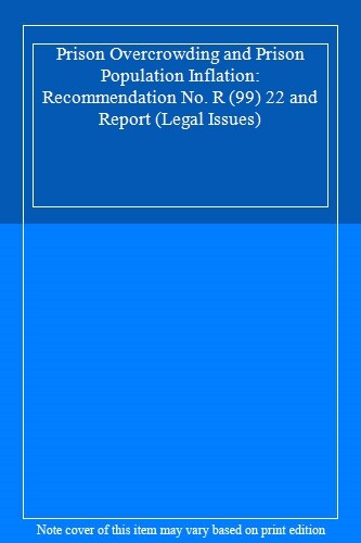 Prison Overcrowding and Prison Population Inflation: Recommendation No ...